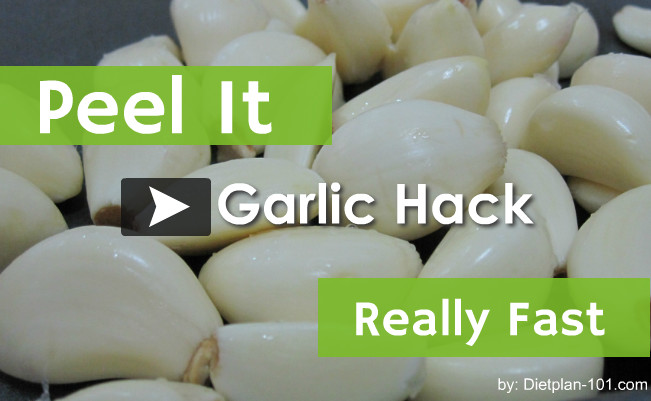 How to 101: Peel Garlic Real Fast (Garlic Hack) - Dietplan-101