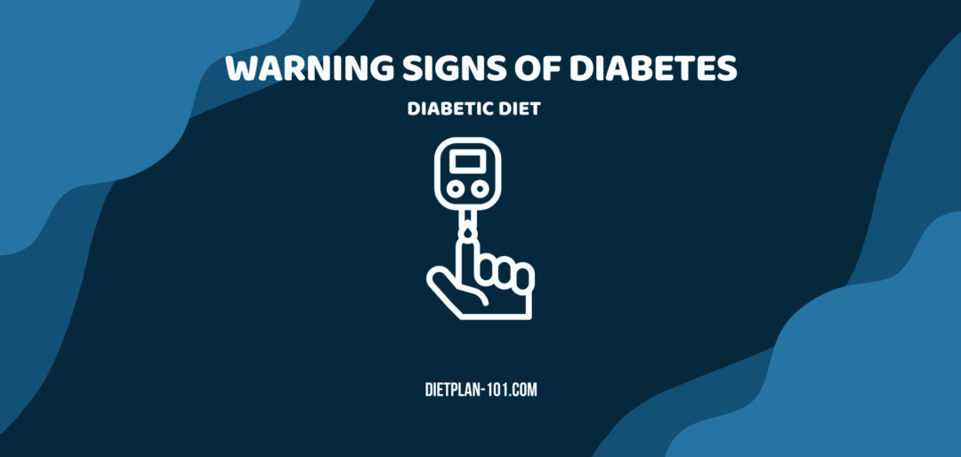 Warning Signs of Diabetes - Dietplan-101