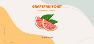 Is the 12-Day Grapefruit Diet Plan Right for You? - Dietplan-101
